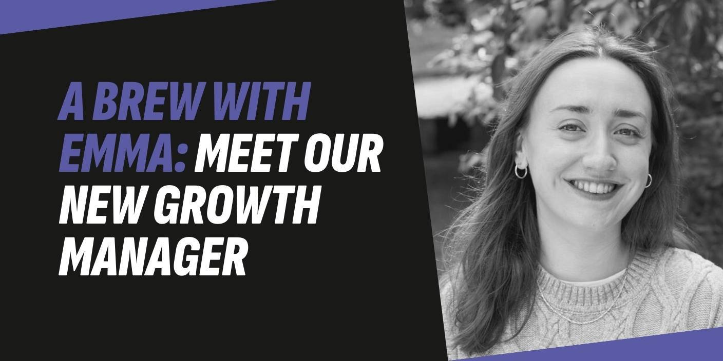 A Brew With Emma: Our New Growth Manager
