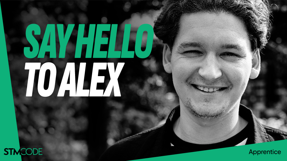 Say hello to our apprentice... ALEX